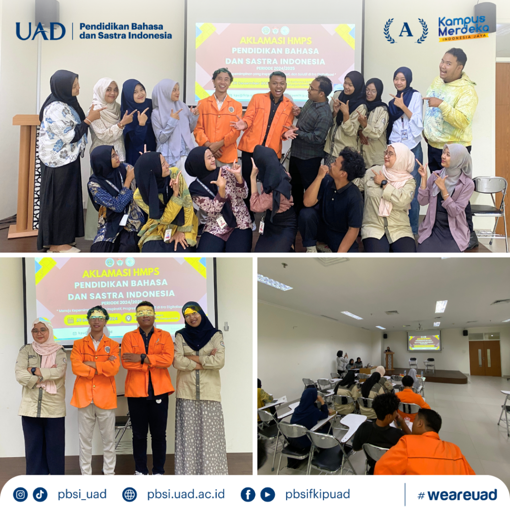 Aklamasi General Ketua dan Wakil Ketua HMPS PBSI FKIP UAD Periode 2024/2025 – Pendidikan Bahasa ...